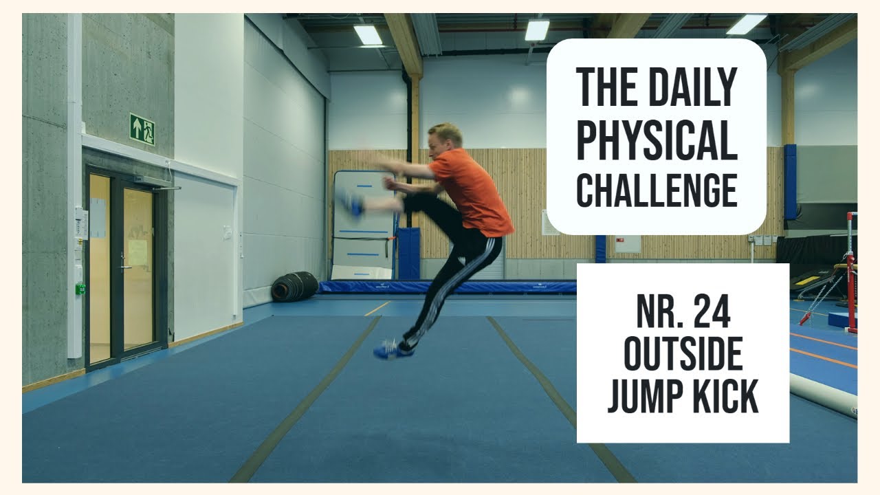 The Daily Physical Challenge - Outside Jump Kick - YouTube