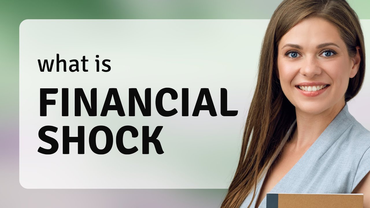 Understanding "Financial Shock": A Guide for English Language Learners ...