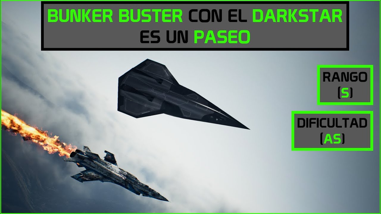 ACE COMBAT 7 SKIES UNKNOWN BUNKER BUSTER ES MUY FÁCIL CON EL DARKSTAR ...