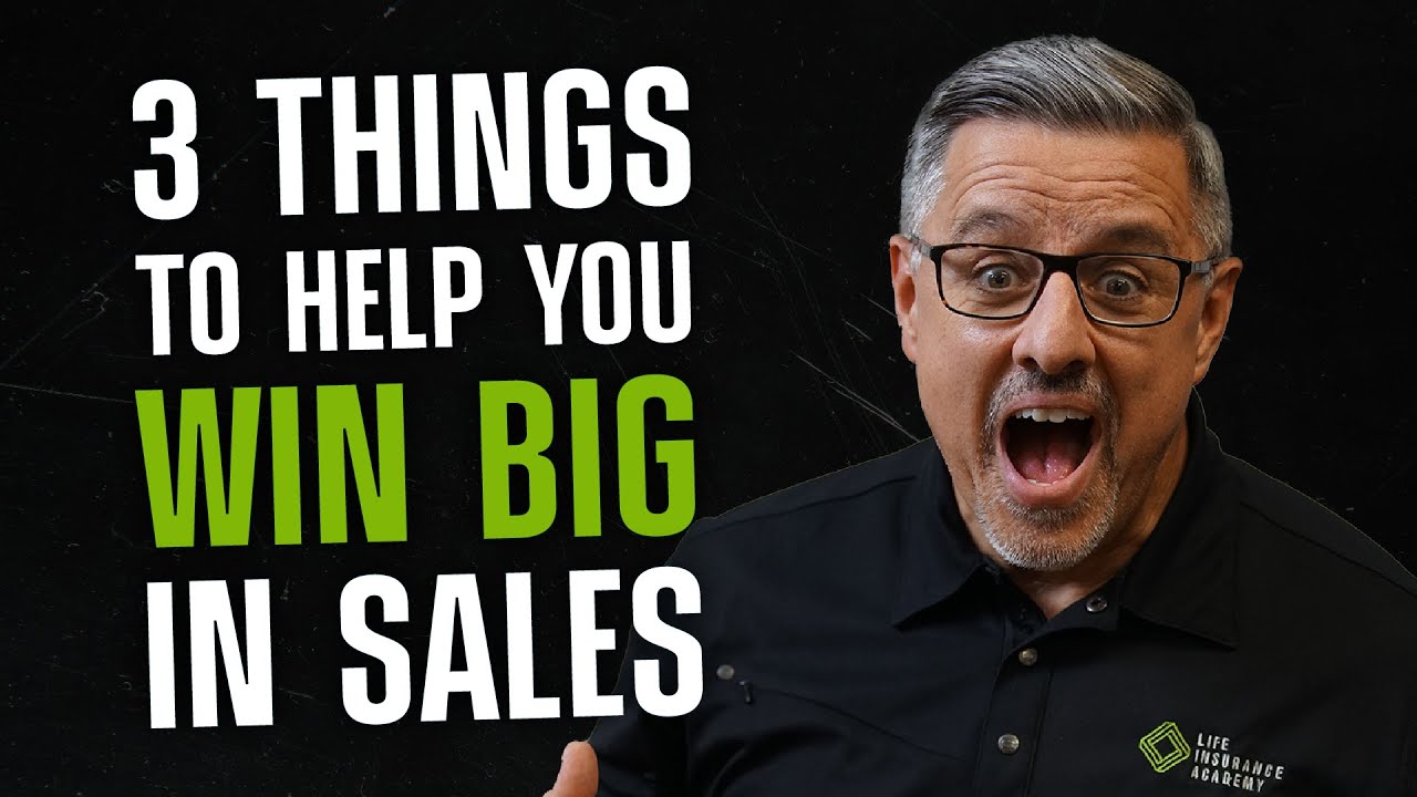 How to Win Big in Insurance Sales by Focusing on 3 Simple Things (with ...