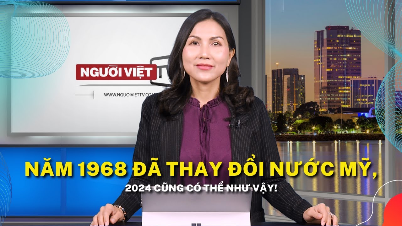 Năm 1968 đã thay đổi nước Mỹ, 2024 cũng có thể như vậy! - YouTube