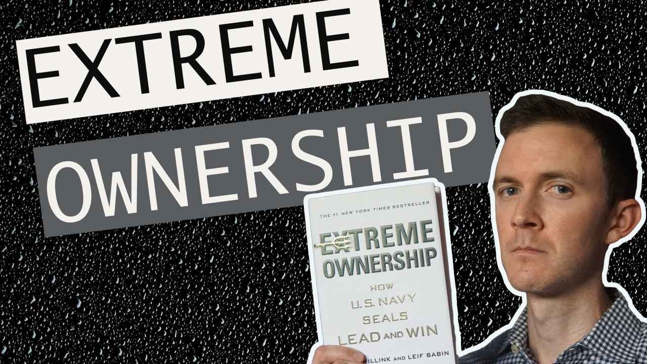 Extreme Ownership: How to Solve Problems, Challenges, and Disagreements ...