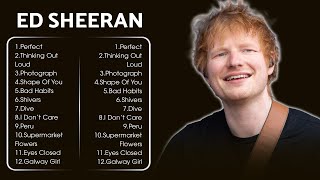 Ed Sheeran Songs Playlist 2024 The Best Of Ed Sheeran Greatest Hits ...