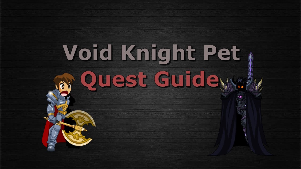 VOID KNIGHT SWORD QUEST GUIDE NULGATH FARMING PET AQW AdventureQuest ...