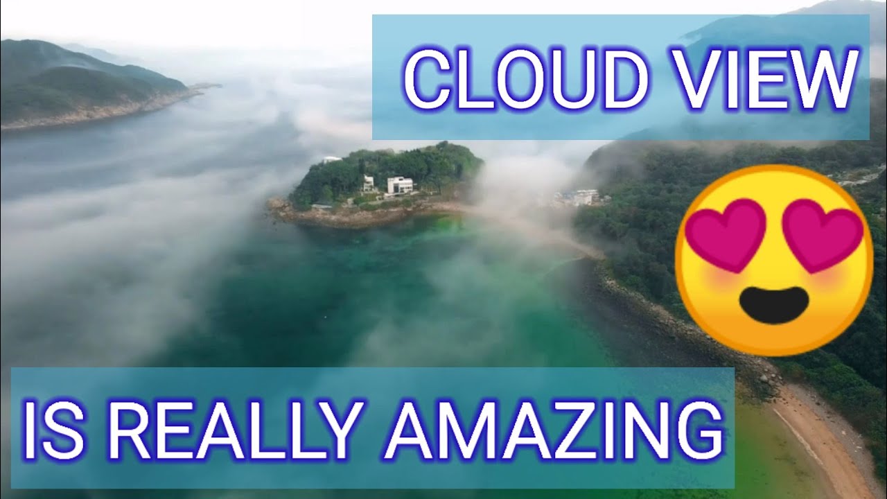 😍CLOUD VIEW IS REALLY AMAZING... 👍 - YouTube
