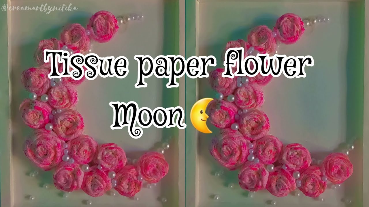 Home decor💗||Tissue paper flower moon🌜#homedecor #youtube #viralvideo # ...