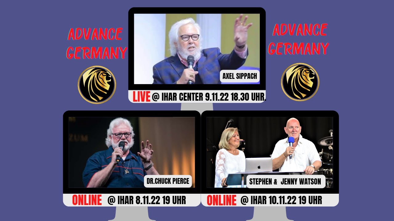 IHAR 2022 AVANCE GERMANY DR.CHUCK PIERCE/AXEL SIPPACH/STEPHEN & JENNY ...