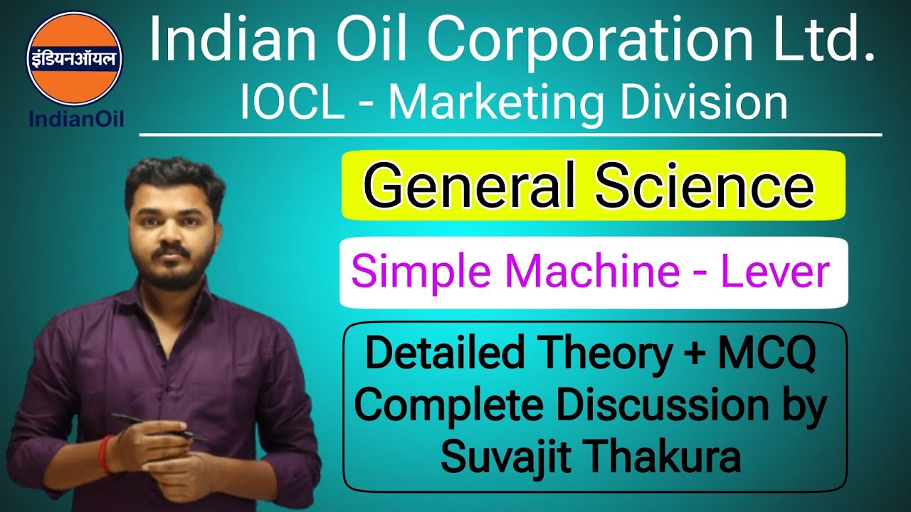 IOCL Junior Operator General Science Class 2 | Simple Machine and Lever ...