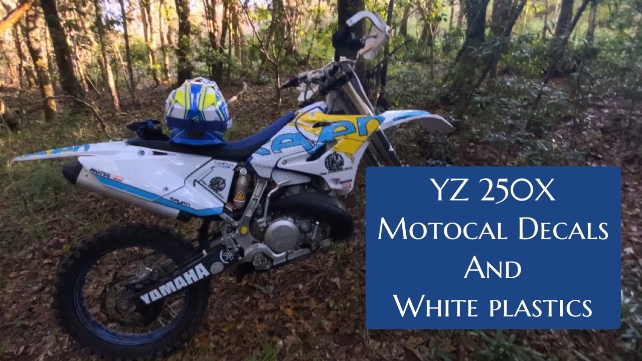 YZ250X White plastics and Motocal Decal kit finally fitted - YouTube