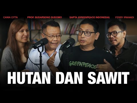 Membedah Isu Sawit dan Degradasi Lingkungan