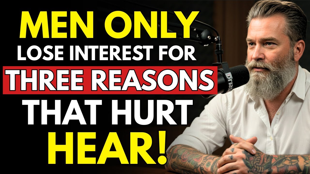 Men Only Lose Interest for Three Painful Reasons - YouTube