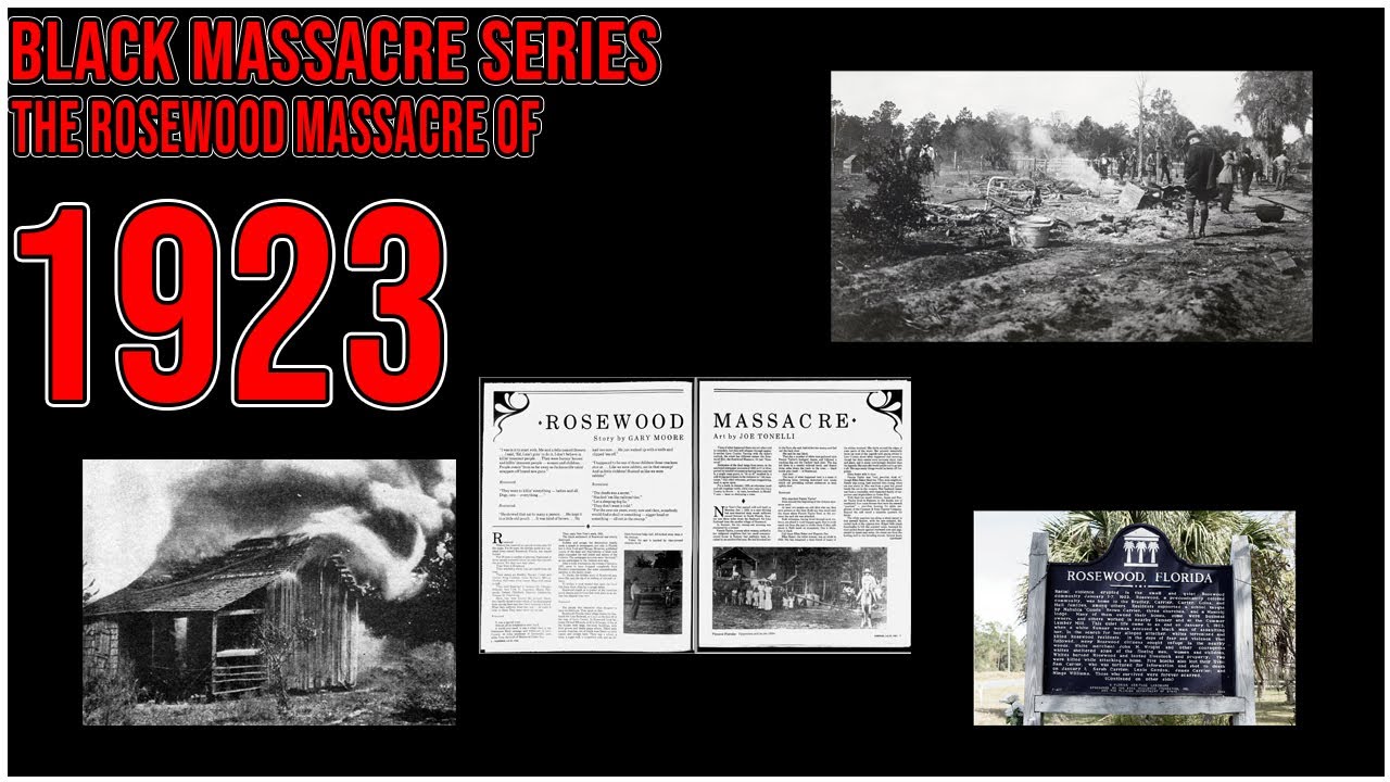 Black Massacre Series Episode 23 | The Rosewood Massacre Of 1923 - YouTube