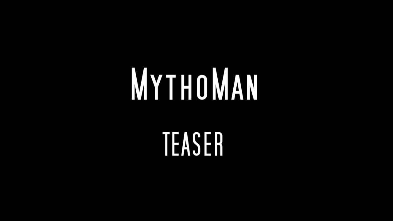 TEASER - MythoMan - YouTube