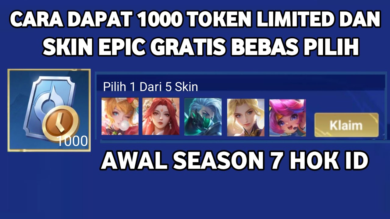 CARA DAPAT 1000 TOKEN LIMITED DAN SKIN EPIC GRATIS BEBAS PILIH AWAL SEASON 7 HONOR OF KINGS ...