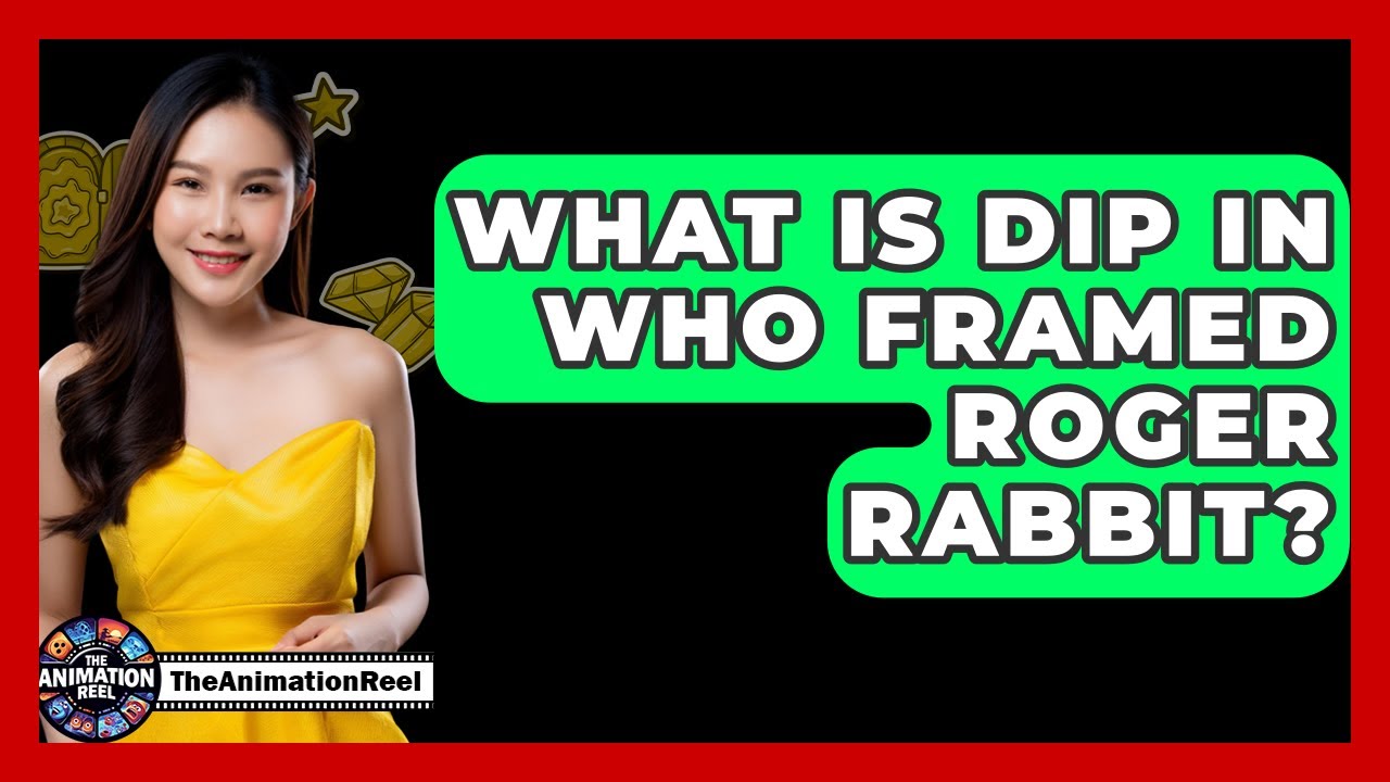 What Is Dip In Who Framed Roger Rabbit? - The Animation Reel - YouTube