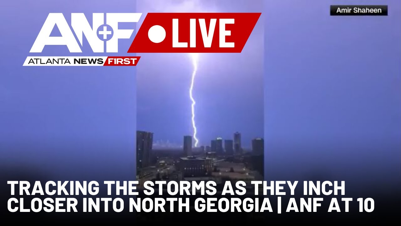 Tracking the storms as they inch closer into north Georgia, metro ...
