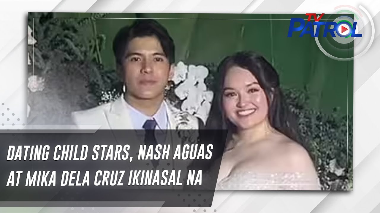 Dating child stars, Nash Aguas at Mika Dela Cruz ikinasal na | TV ...