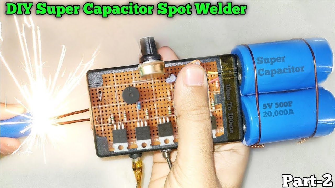 How To Make A Spot Welder using NE555 & SuperCapacitor - [Part-2] - YouTube
