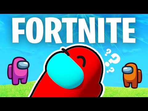 Fortnite Stole From Among Us..