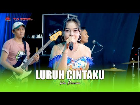 LURUH CINTAKU - ICHA KISWARA - OM SAVANA SAKJOSE - THE WEDDING ( SERDA FAUZI & SHELIA )