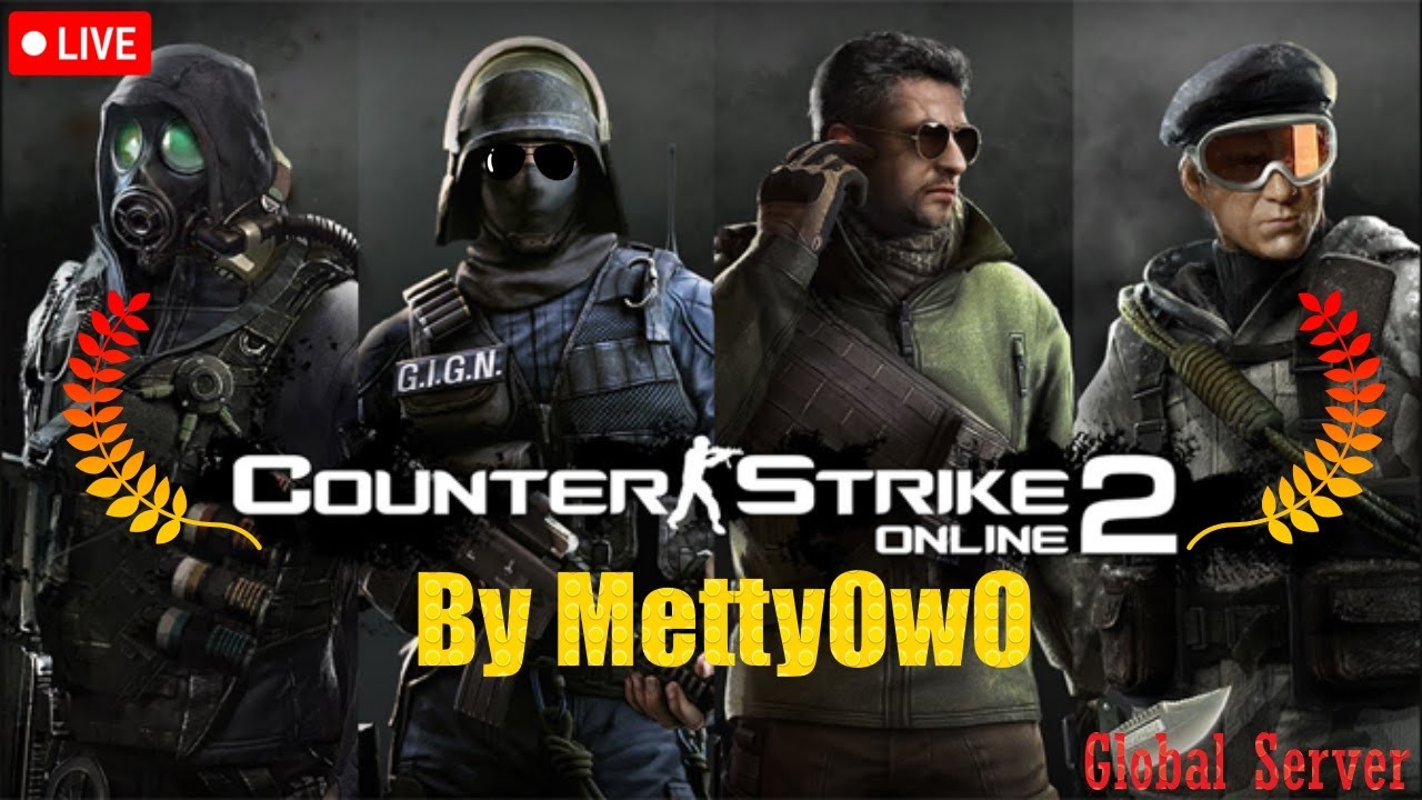 [Live] Counter Strike Online 2 EP.1 - YouTube