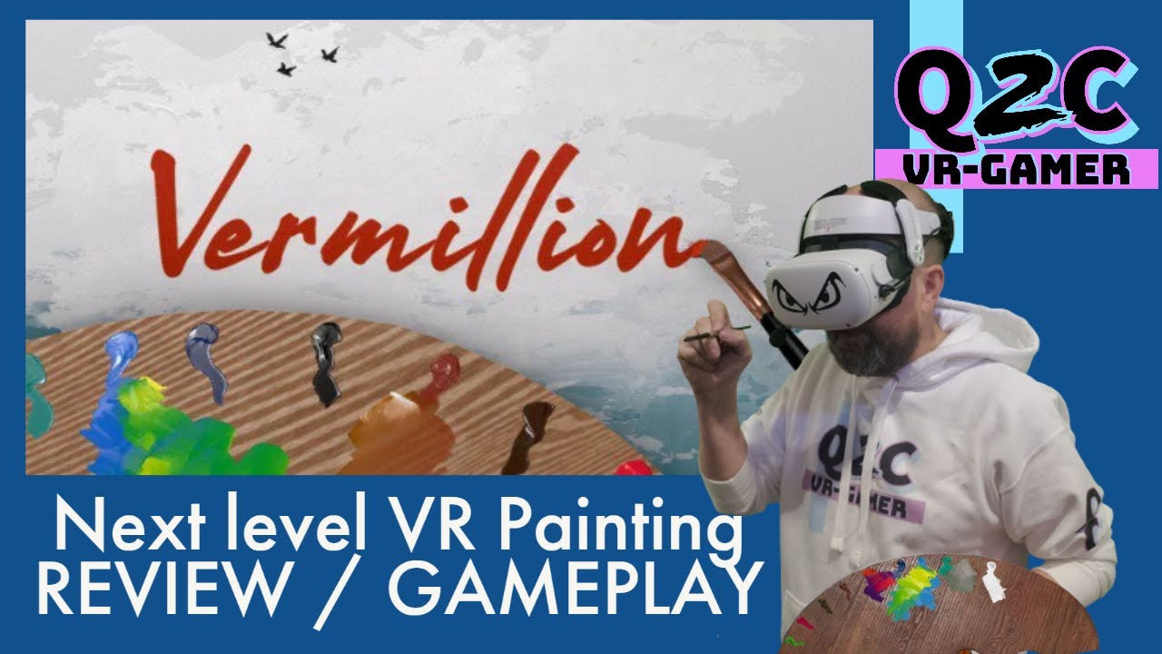 Vermillion - Next Level VR Painting - YouTube