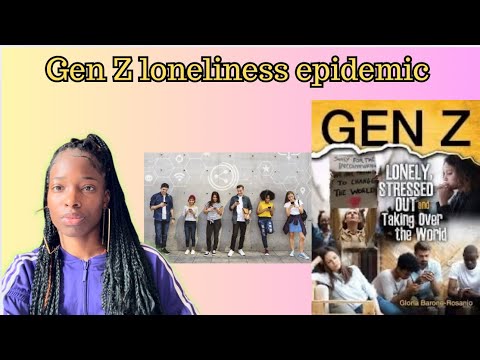 Gen-Z Loneliness Epidemic - YouTube