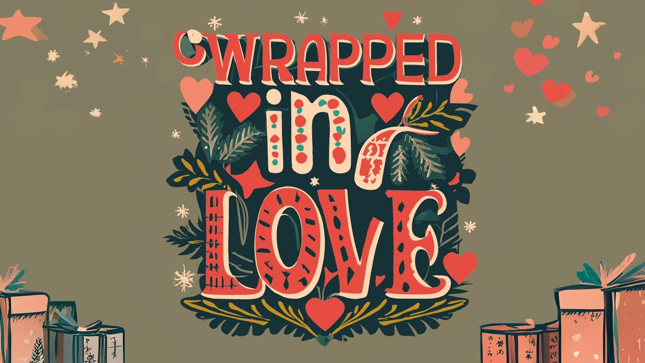 Wrapped In Love - Lyric Video - YouTube