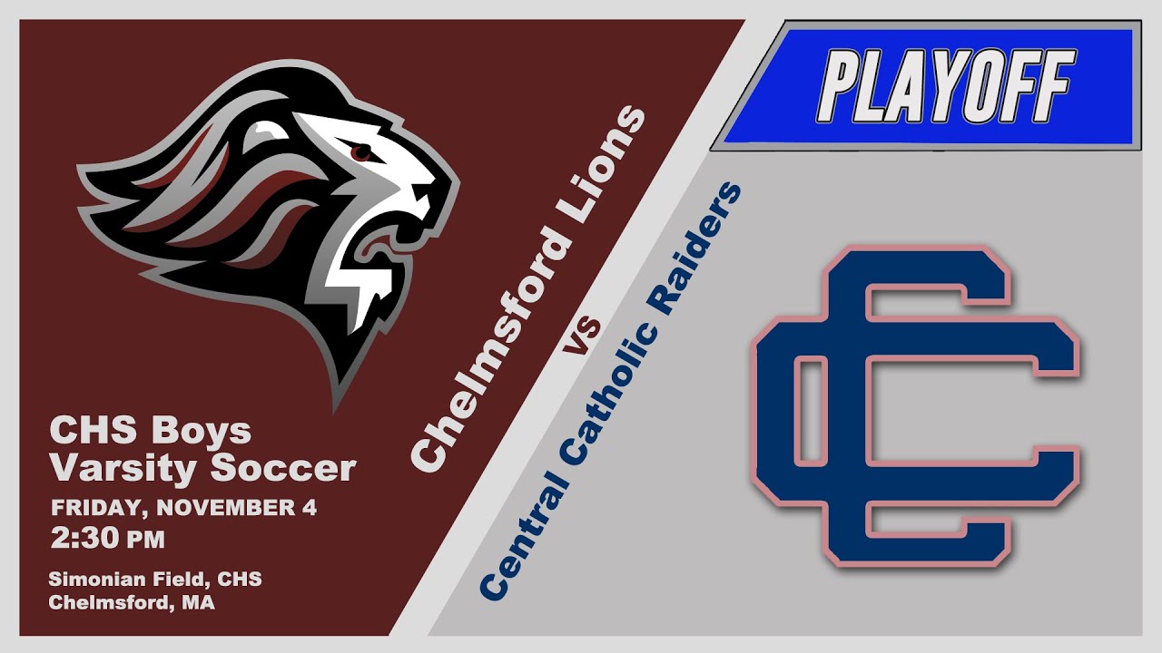 CHS Soccer: Varsity Boys vs. Central Catholic PLAYOFF – November 4 ...
