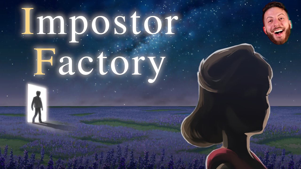 IMPOSTOR FACTORY [FULL PLAYTHROUGH] - stream - YouTube