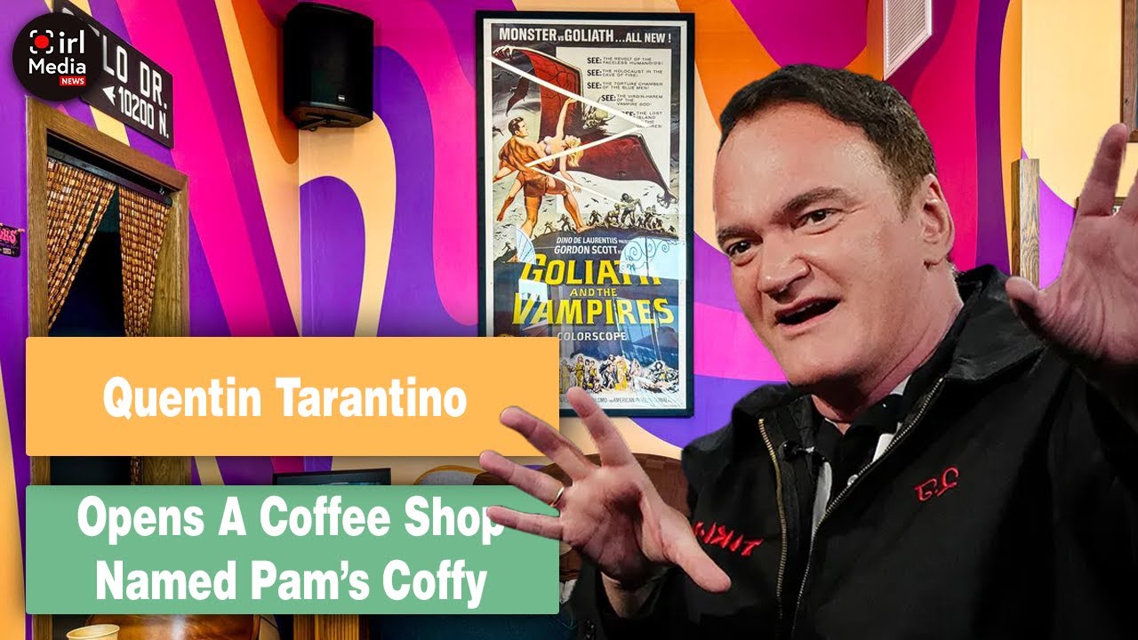 Quentin Tarantino Opens A Coffee Shop Named Pam's Coffy - YouTube