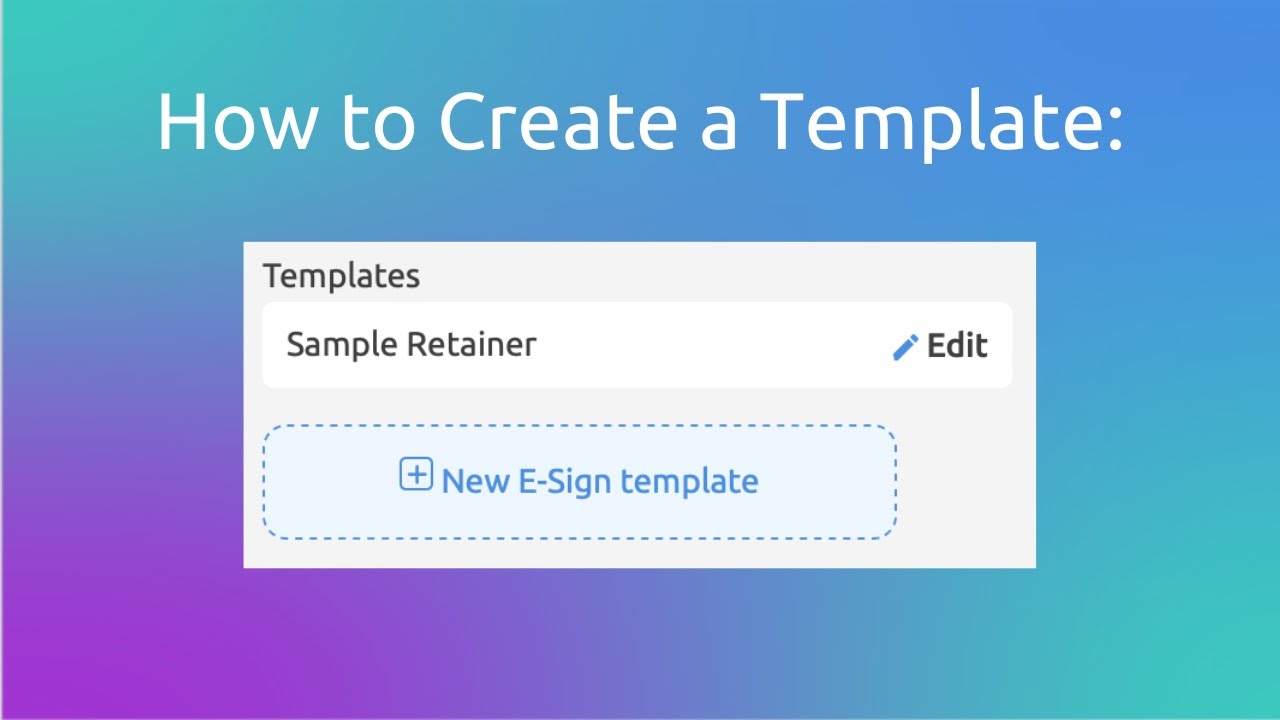 How to Create an E-Sign Template - YouTube