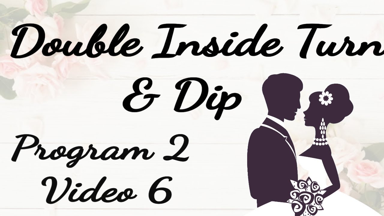 Double Inside Turn & Dip Wedding Program - YouTube