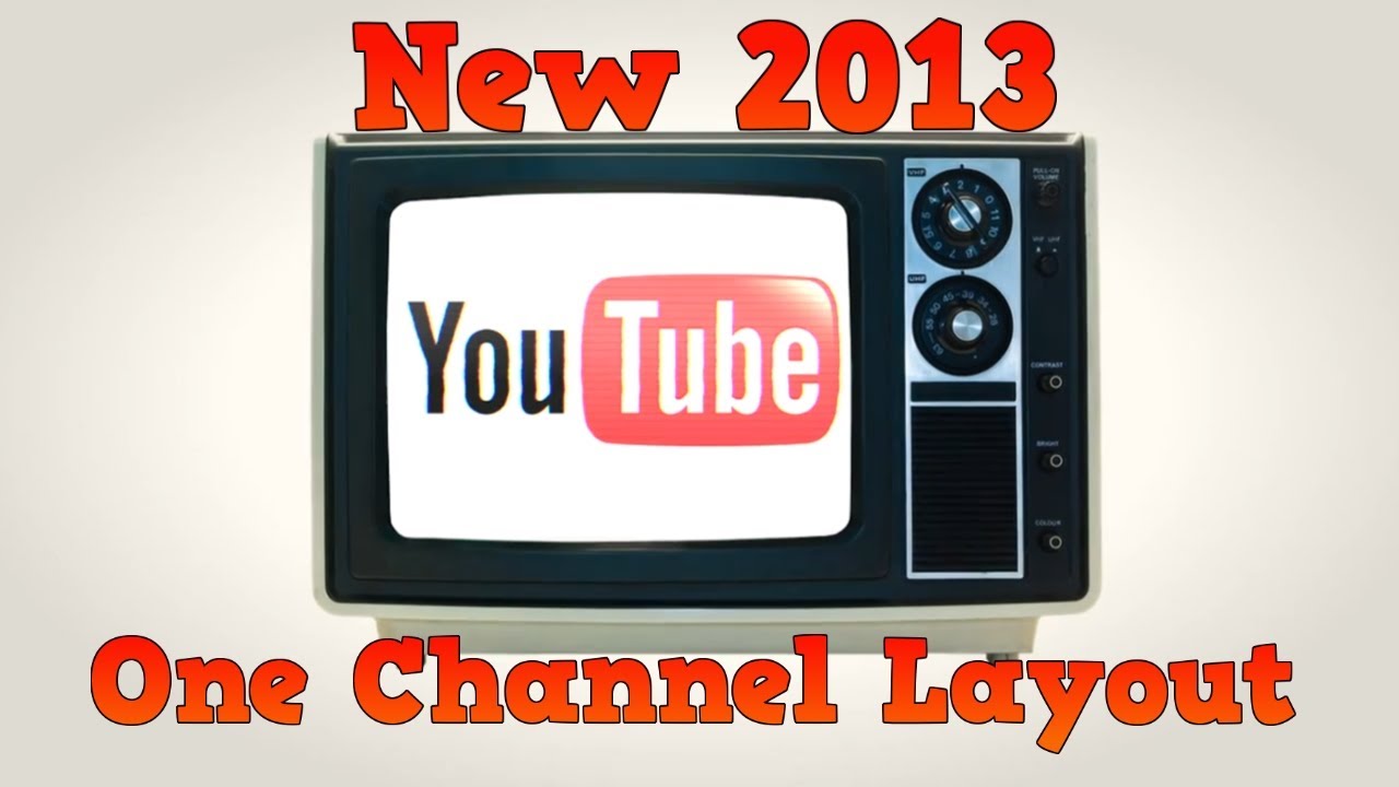 New YouTube One Channel Layout 2013 - YouTube