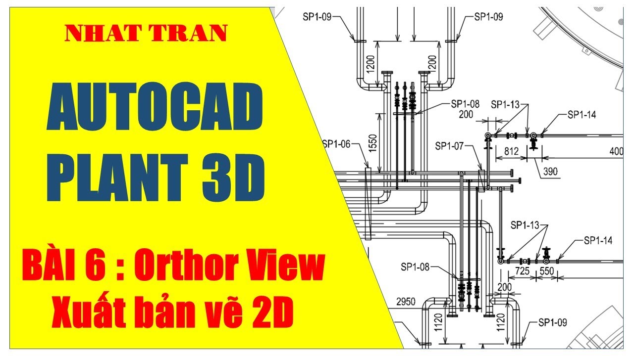 Autocad Cad Plant 3D| Bài 7: Xuat Bản Vẽ/Create Ortho View |Nhat Tran ...