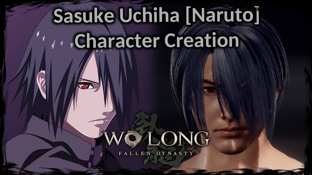 WO LONG: FALLEN DYNASTY || Sasuke Uchiha [Naruto] - Male Character ...