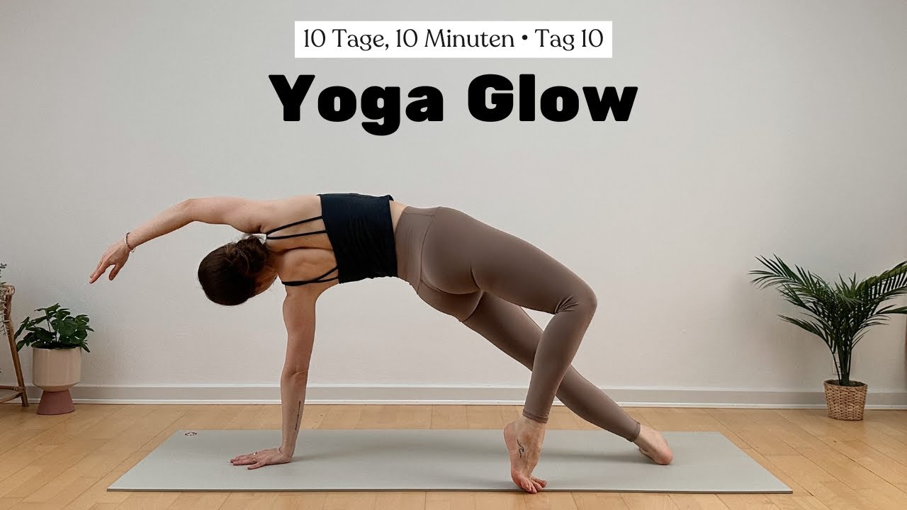 Tag 10 10 MIN YOGA GLOW || Full Body Yoga x Pilates Workout Flow – 10 ...