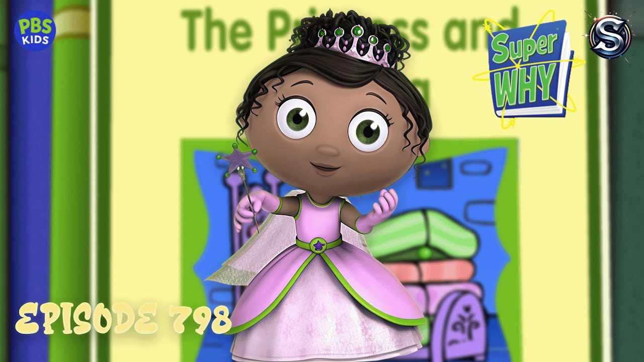 Super Why The Princess And The Pea Episode 798 - YouTube