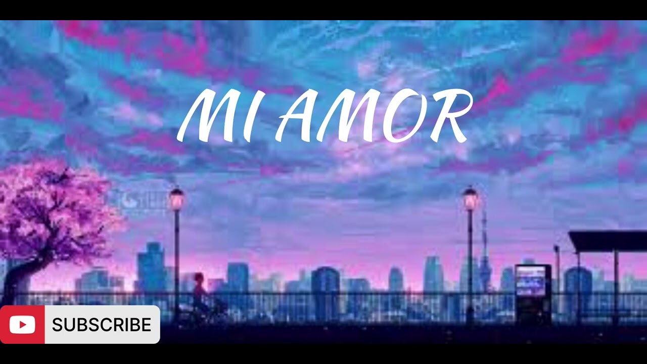 Mi Amor _perfectly lofi song - YouTube