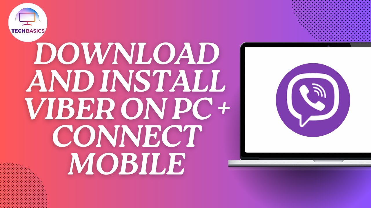 How to Download And Install Viber on PC + Connect Mobile - YouTube