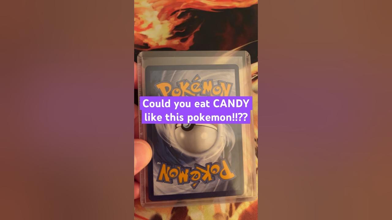 Could you eat CANDY like this Pokemon!? #pokemoncards #shorts - YouTube