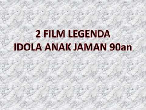 Film Legend Idola anak 90an - YouTube