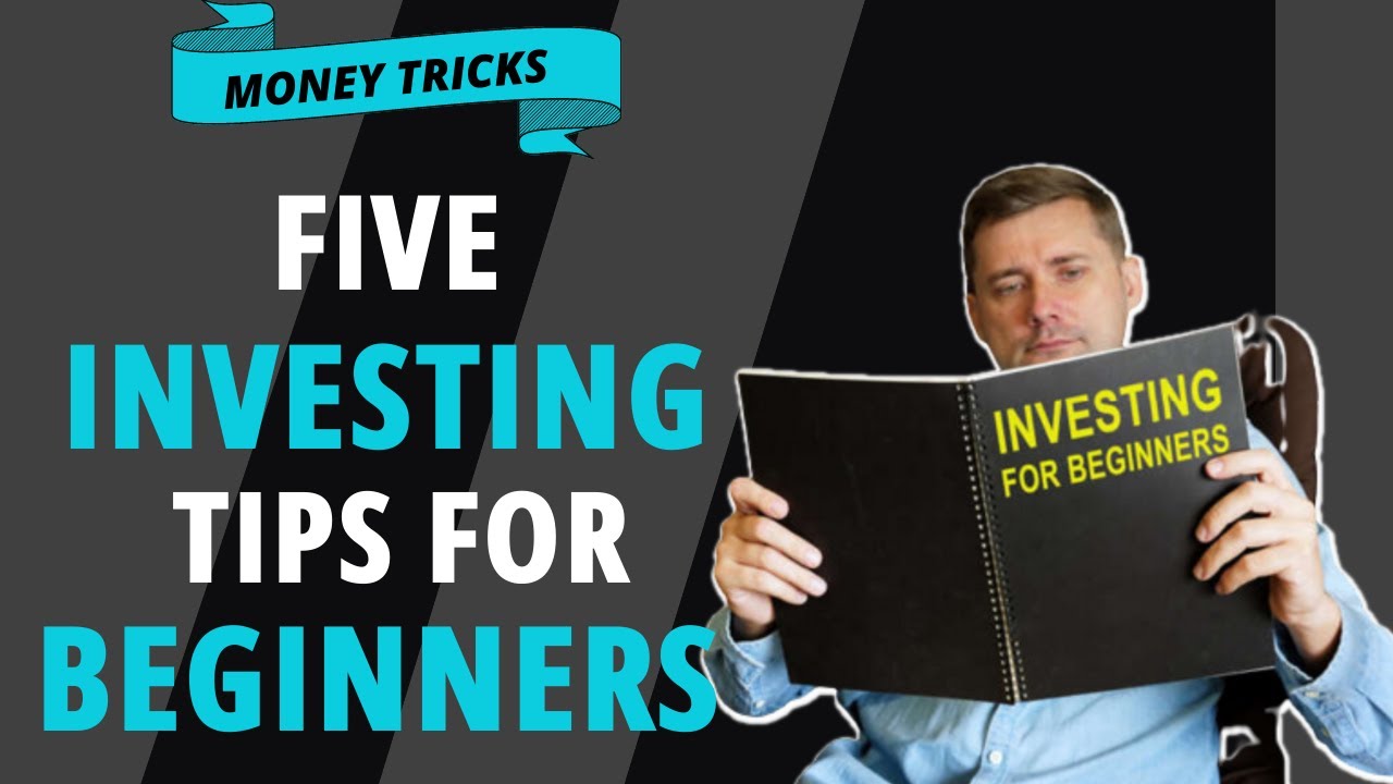 5 Investing Tips For Beginners - Money Tricks - YouTube