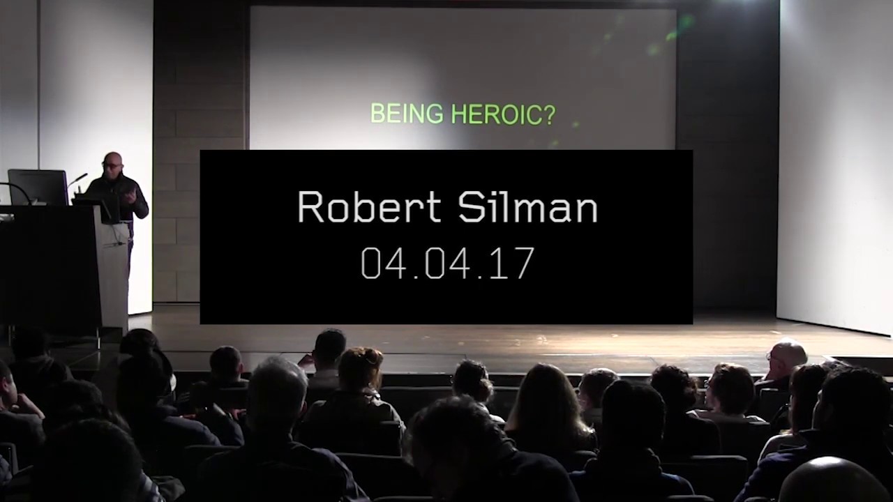 04.04.17 | Robert Silman: Being Heroic? - YouTube