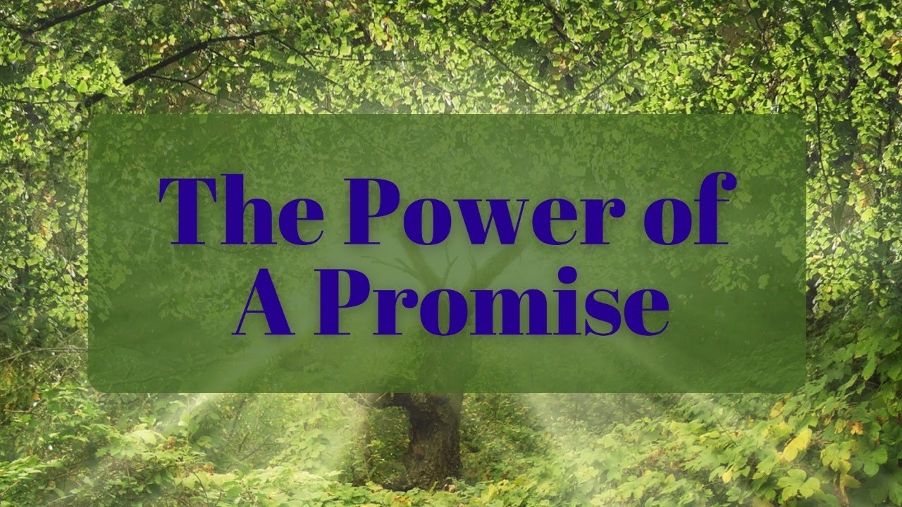 The Power of A Promise - YouTube