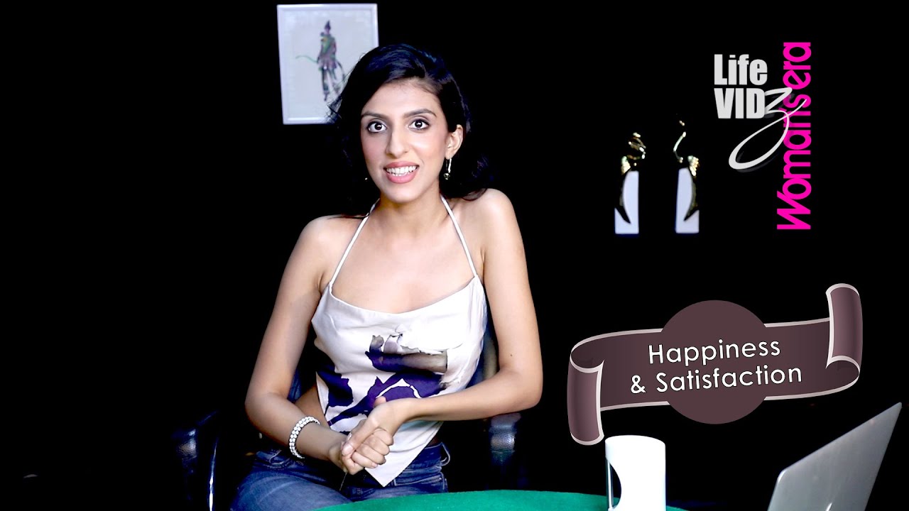 Happiness & Satisfaction | Woman's Era | Archisha - YouTube