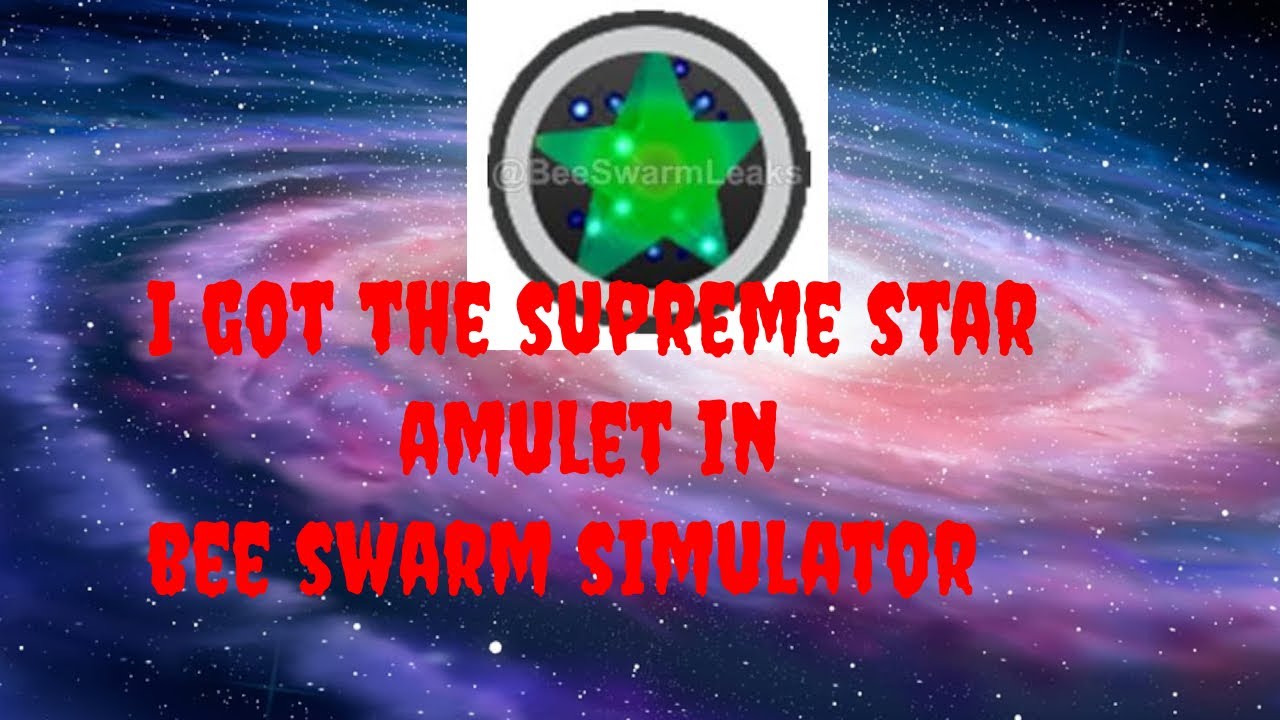 I got the supreme star amulet in bee swarm simulator! - YouTube