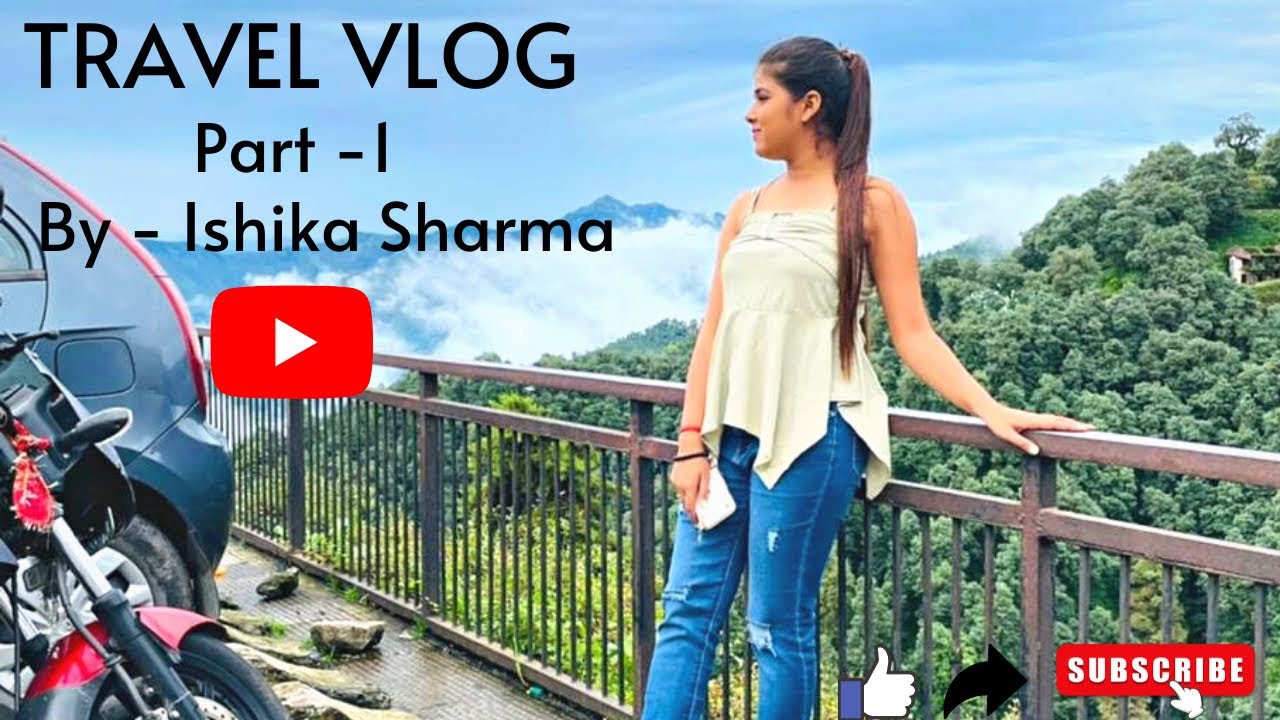 Travel Vlog ️💙 [ Part - 1 ] - YouTube