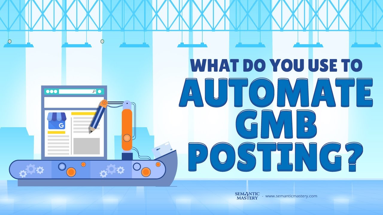 What Do You Use To Automate GMB Posting? - YouTube