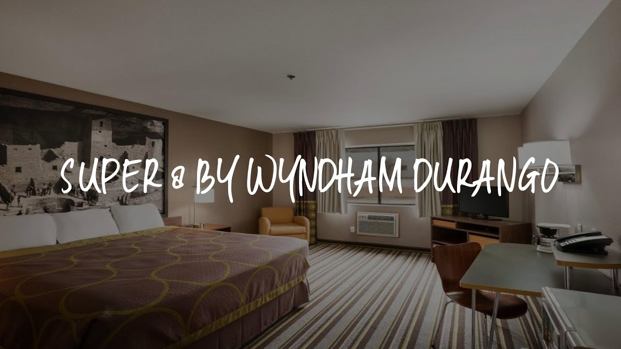 Super 8 by Wyndham Durango Review - Durango , United States of America ...
